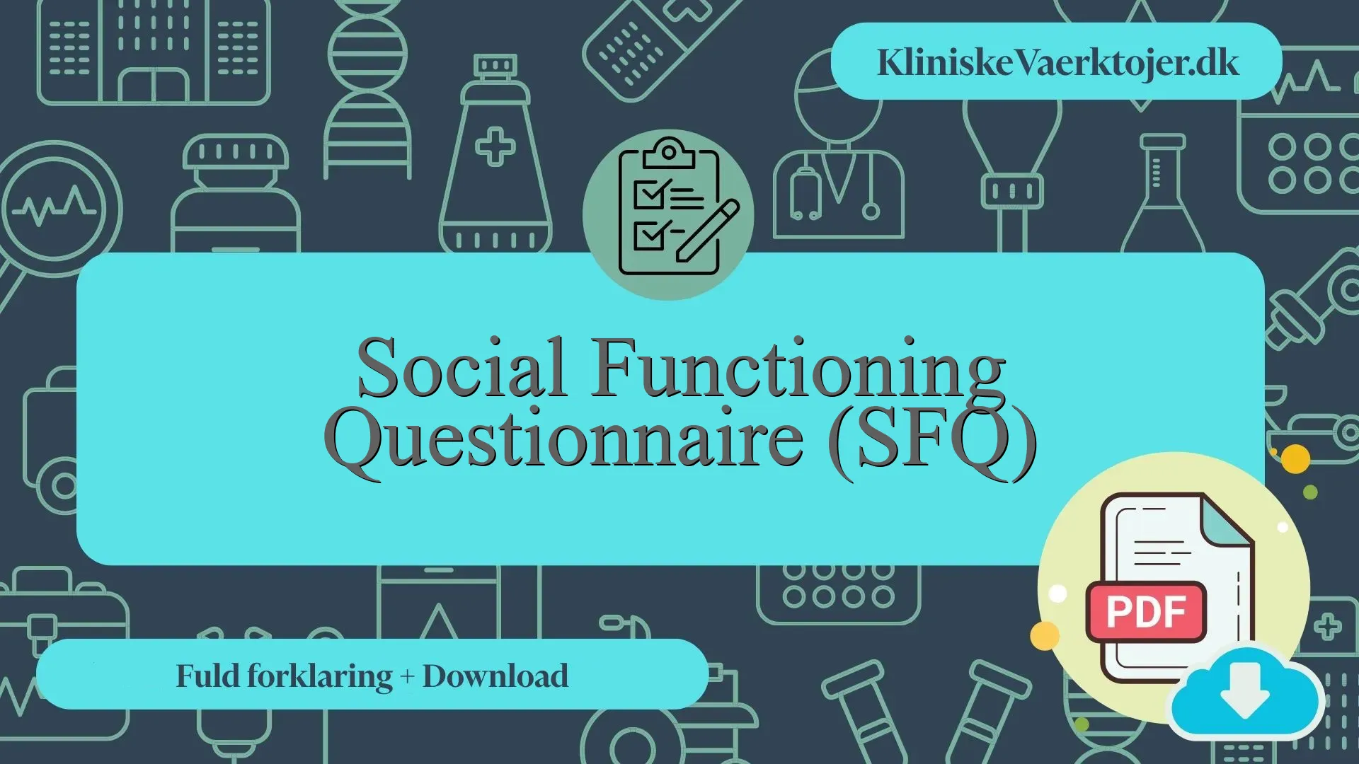 Social Functioning Questionnaire (SFQ) - Fuld forklaring + PDF ...